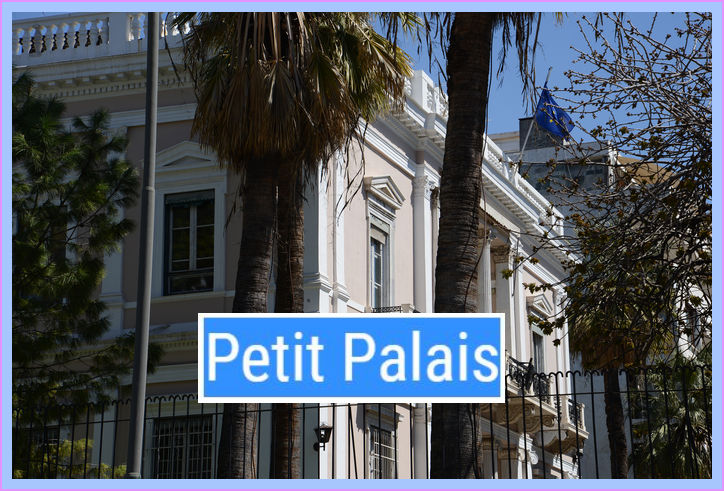 Petit Palais: ένα «παραμύθι» στη Βασ.Σοφίας – Αττικη Γη